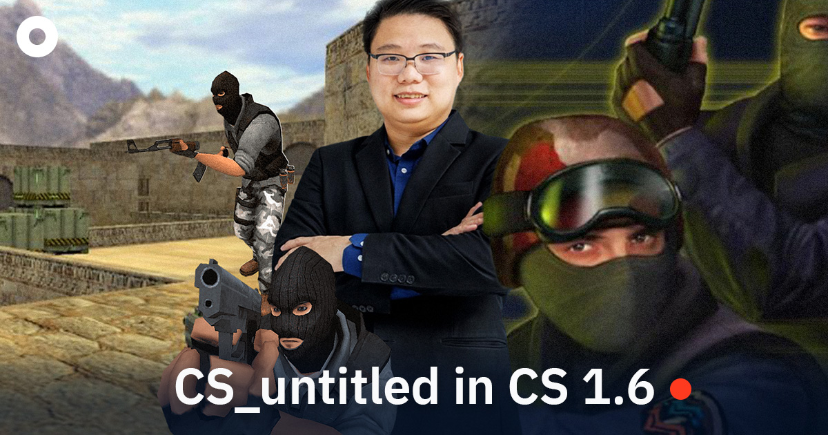 เอาด่าน United มา!! เผยเบื้องหลังแผนที่ในตำนานเกม CS 1.6 ที่ถูกพัฒนาโดยคนไทย