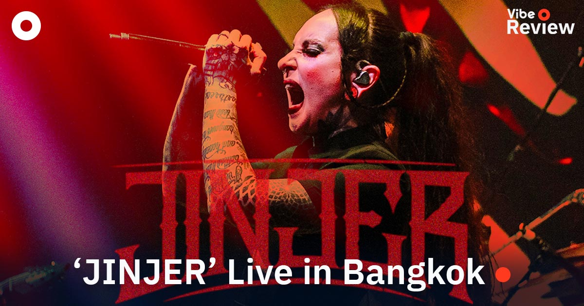 เดือดสมคำร่ำลือ! ‘Jinjer’ Live in Bangkok 2025